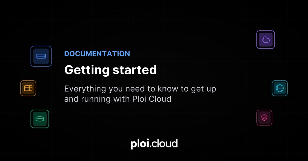 Getting started Documentation - Ploi Cloud